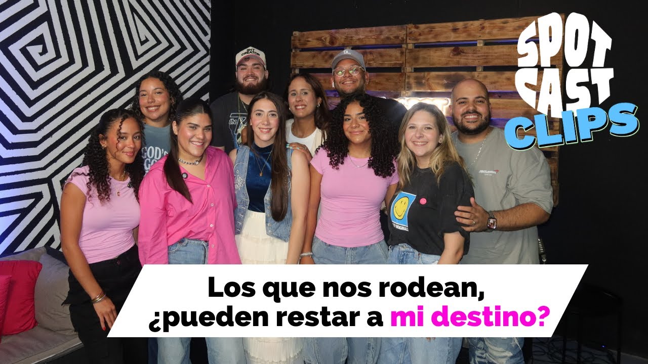 Los que nos rodean, ¿pueden restar a mi destino? - Spotcast Clips - YouTube