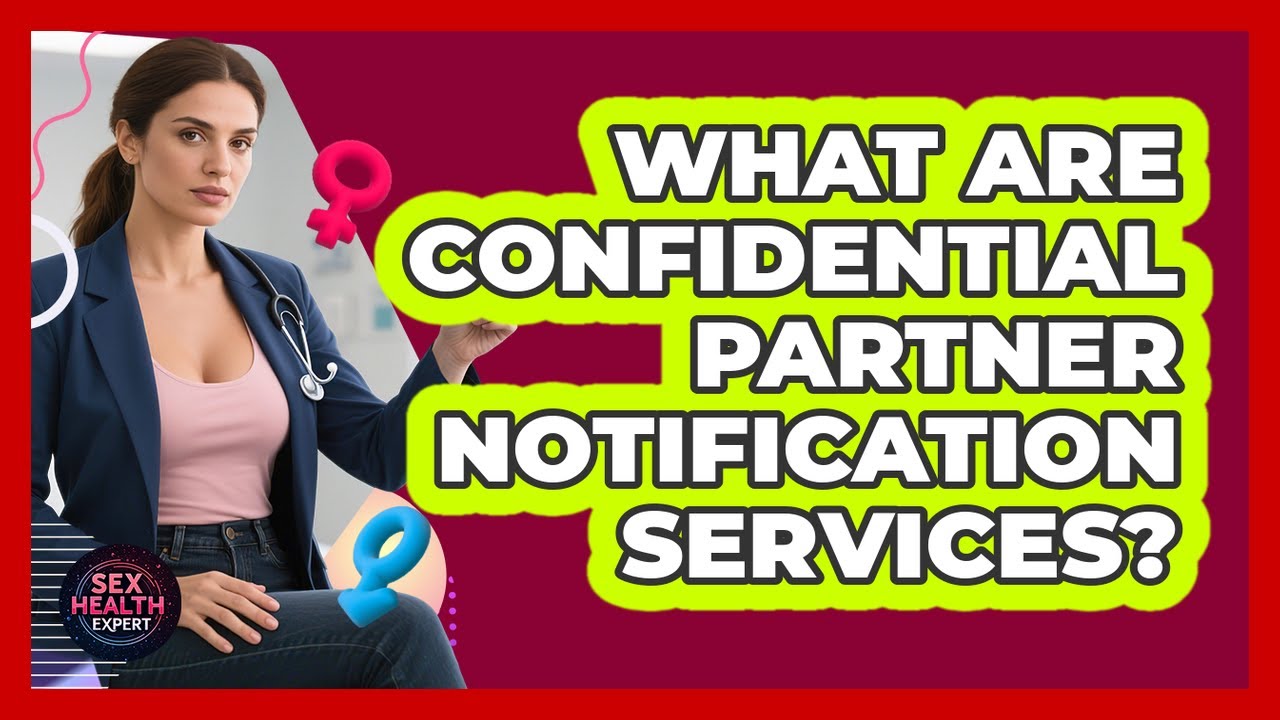 What Are Confidential Partner Notification Services? - YouTube