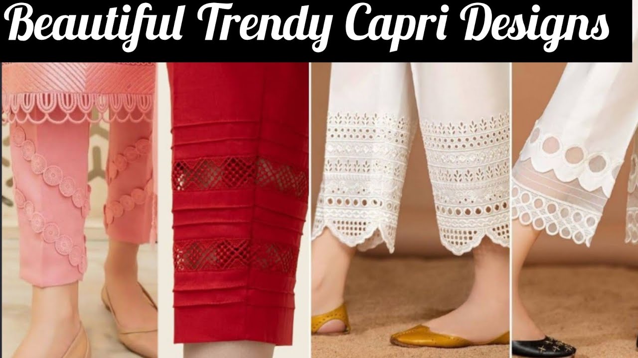 New Capri Designs For Girls|Latest collection of beautiful trouser ...