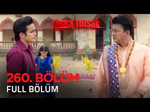Aşka Tutsak 260. Bölüm | Kısa Versiyon