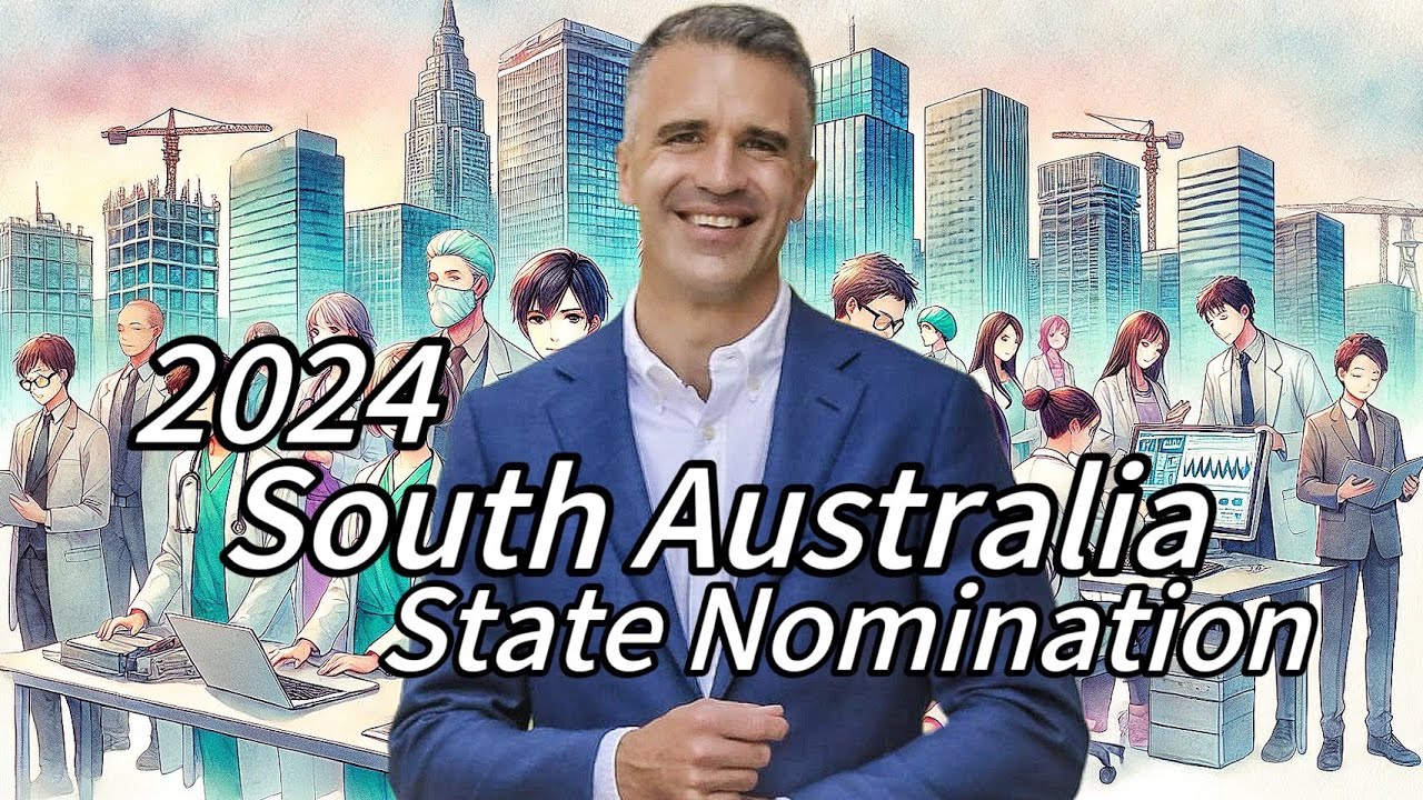 【SA State Nomination】2024/25 Open with 3,800 quotas on 190 & 491 Visas ...