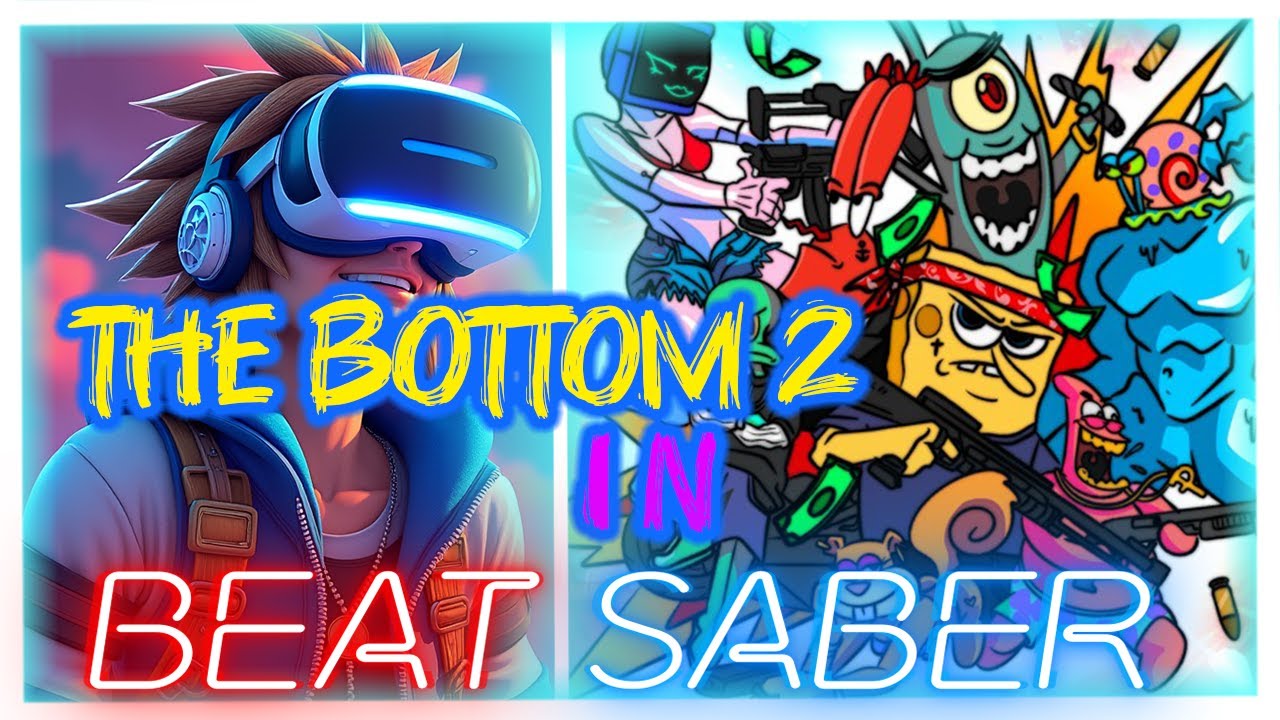 The Bottom 2 - Glorb | Beat Saber - YouTube