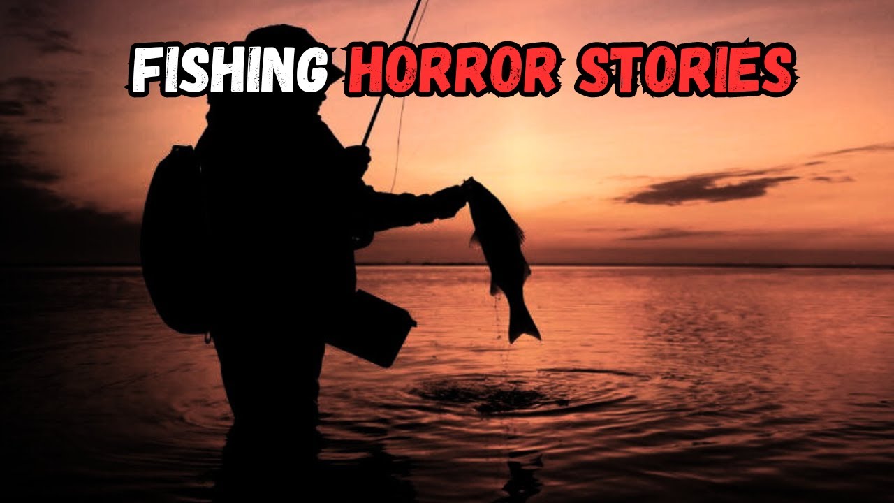 3 Horrifying True Fishing Horror Stories - YouTube