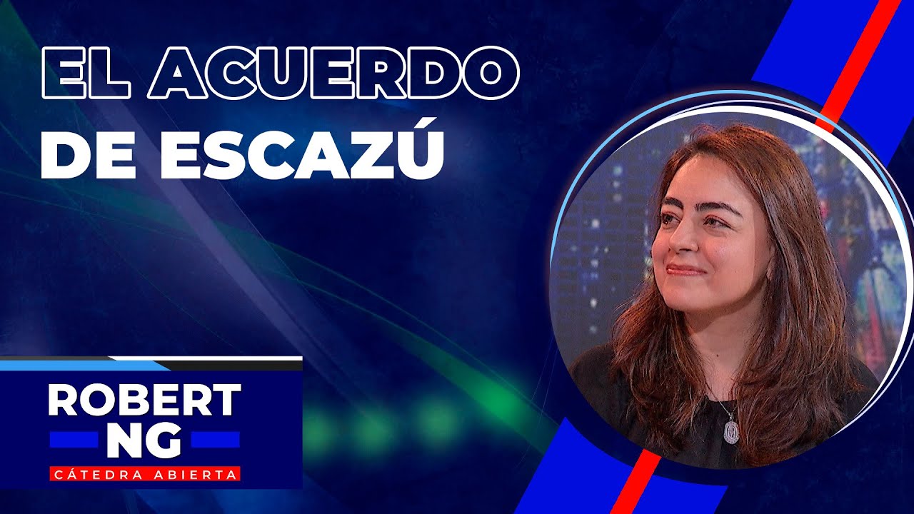 ¿Qué es el ACUERDO DE ESCAZÚ? Erika Castro Buitrago - ROBERT NG Cátedra Abierta - YouTube