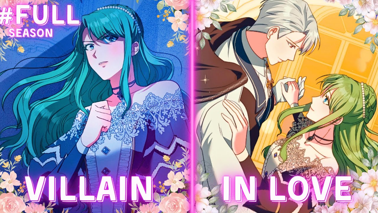 THE VILLAIN GOT INTO A REAL LOVE TRIANGLE | FULL SEASON | Manhwa Recap ...