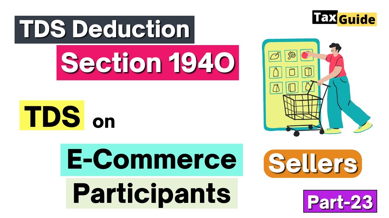 TDS on Payment to e-commerce sellers | TDS on Payment to E-Commerce ...