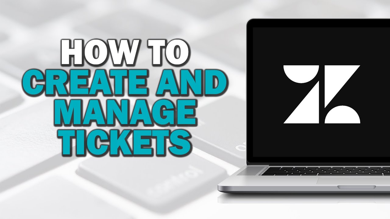 How To Create and Manage Zendesk Tickets (Quick Tutorial) - YouTube