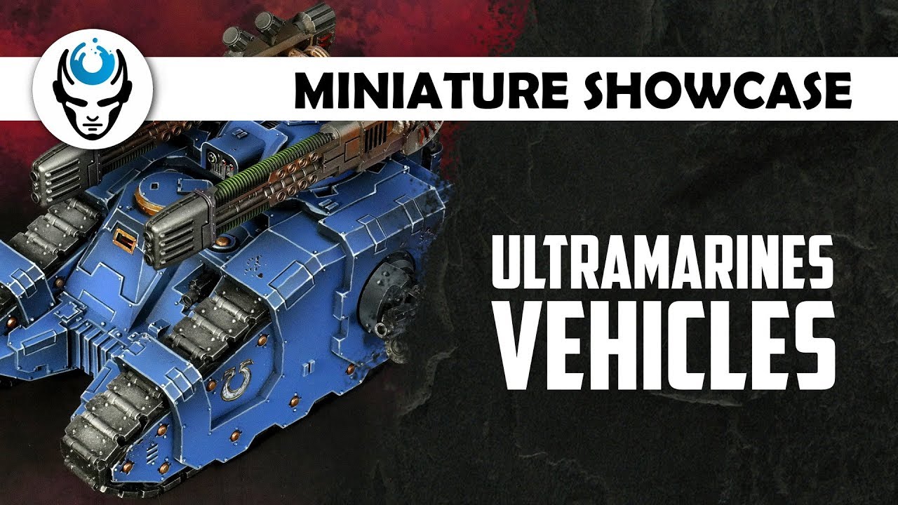 ULTRAMARINES VEHICLES - LVL 5 MINIATURE SHOWCASE 4K - YouTube