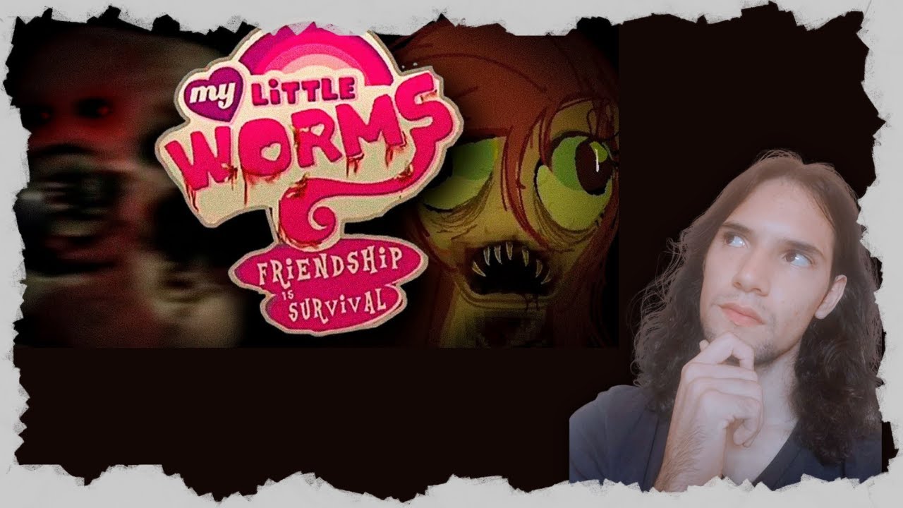 MY LITTLE WORMS: A HISTÓRIA MAIS PERTUBADORA DE MY LITTLE PONY ...