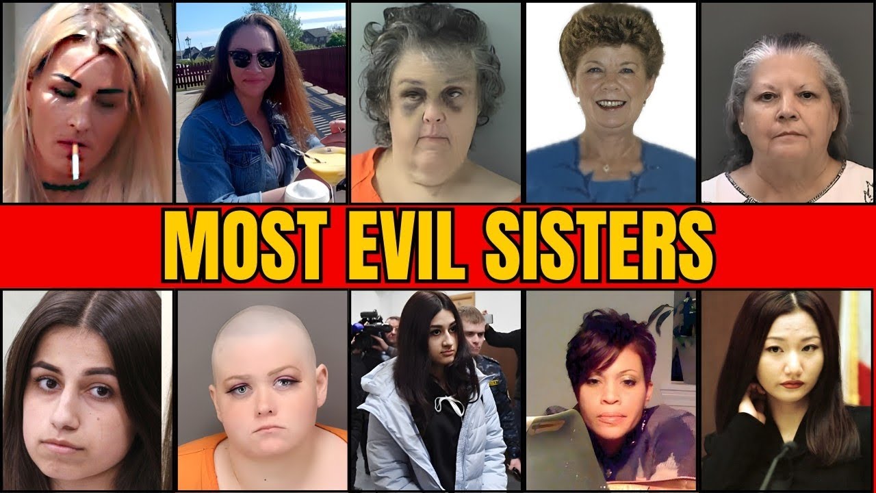 The Most Evil Sisters Who Killed Their Siblings | True Crime Cases ...