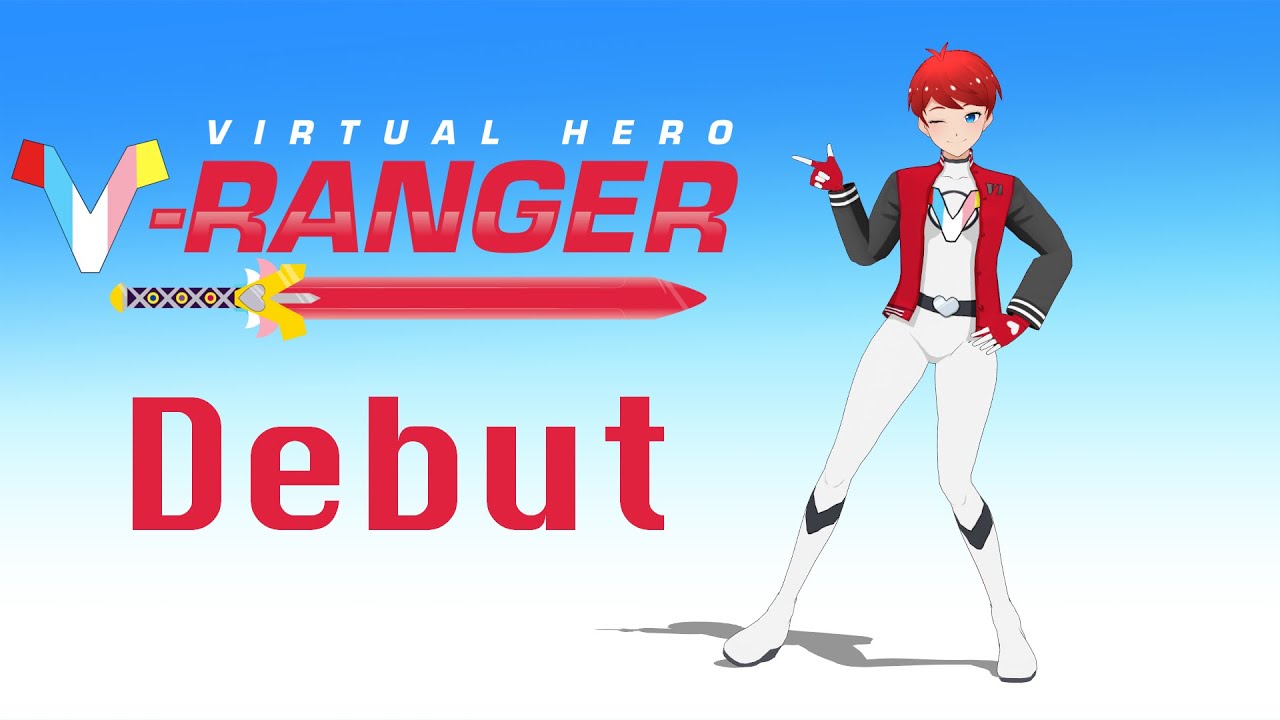 (Vtuber) Virtual Hero V-Ranger Debut!!!!! - YouTube