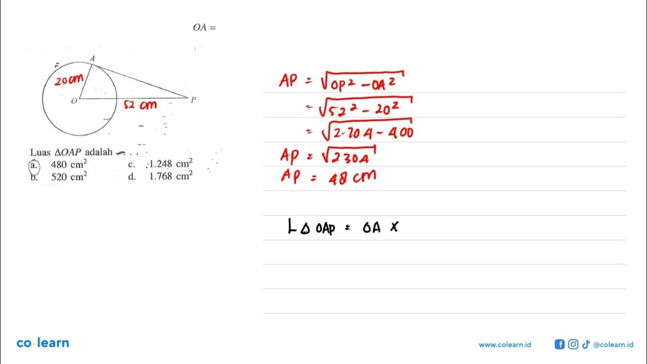 Pada gambar berikut, panjang jari-jari OA= 20 cm dan OP=52 cm .Luas segitiga OAP adalah - YouTube