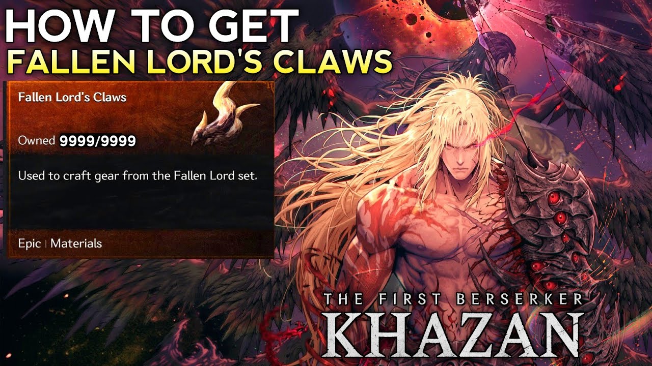 How to Get Fallen Lords Claws FIRST BERSERKER KHAZAN Fallen Lord's ...