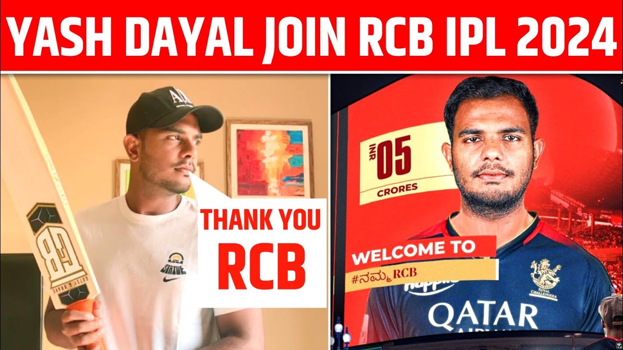 RCB Auction 2024 - RCB Purchase Y Dayal, RCB Bowling Unit More ...