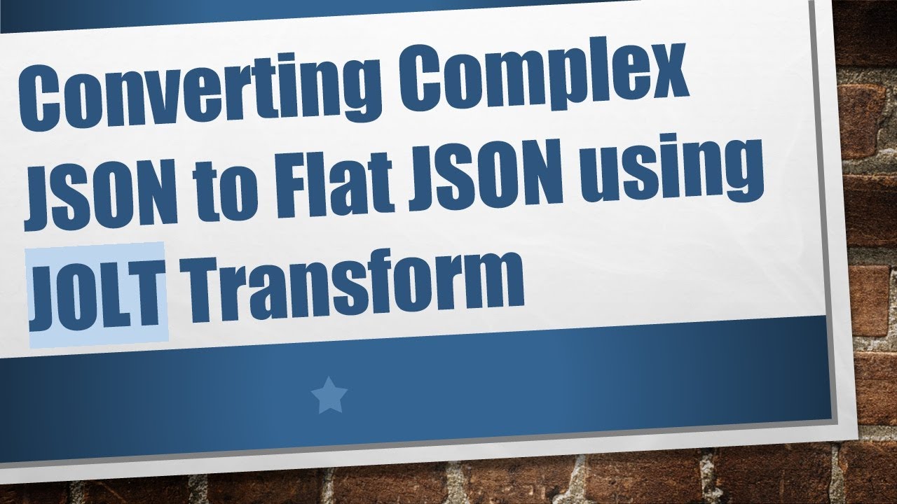 Converting Complex Json To Flat Json Using Jolt Transform Youtube