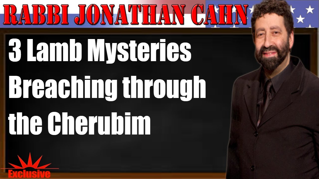 Jonathan Cahn July 28 2017 This Week - 3 Lamb Mysteries Breaching ...
