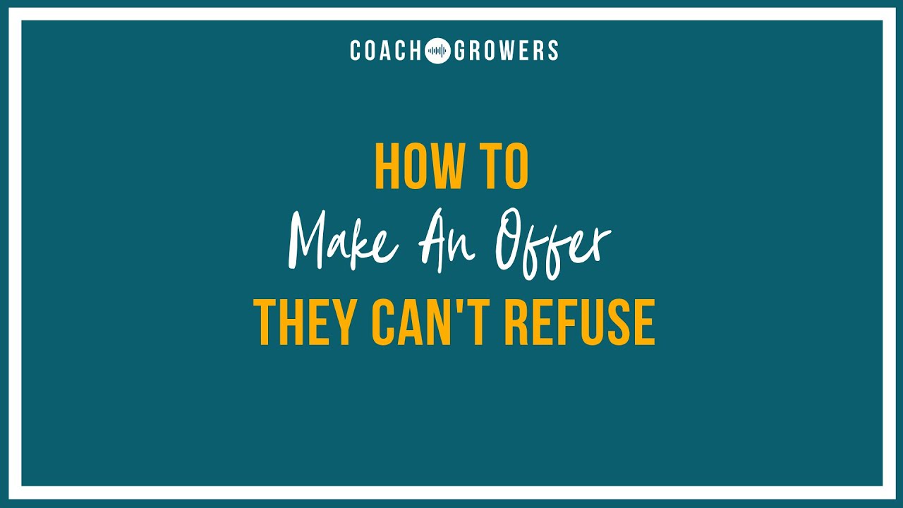 How to Make an Offer They Cant Refuse - YouTube