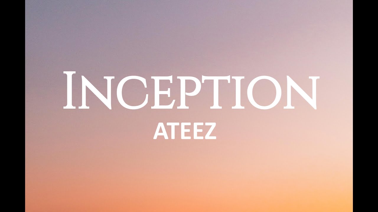 ATEEZ - 'INCEPTION' (english lyrics) - YouTube