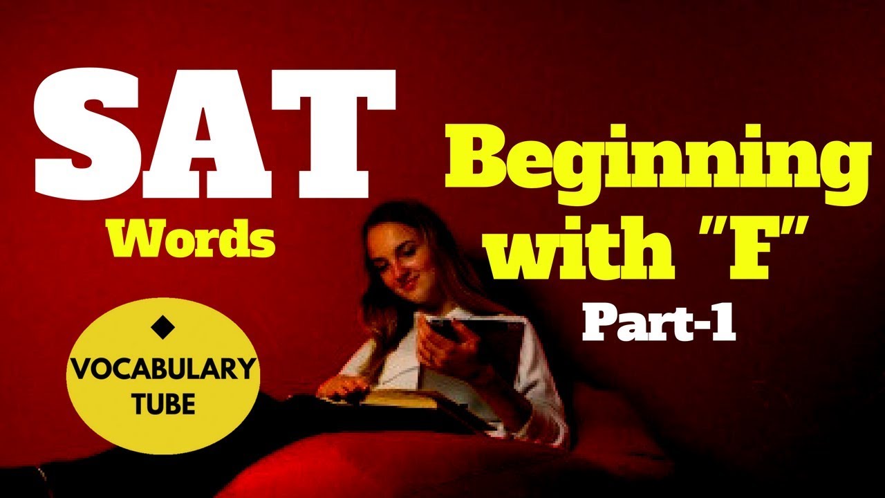 SAT Words Beginning With F P 1 Vocabulary Tube Vocabulary sat-words-beginning-with-f-p-1-vocabulary-tube-vocabulary