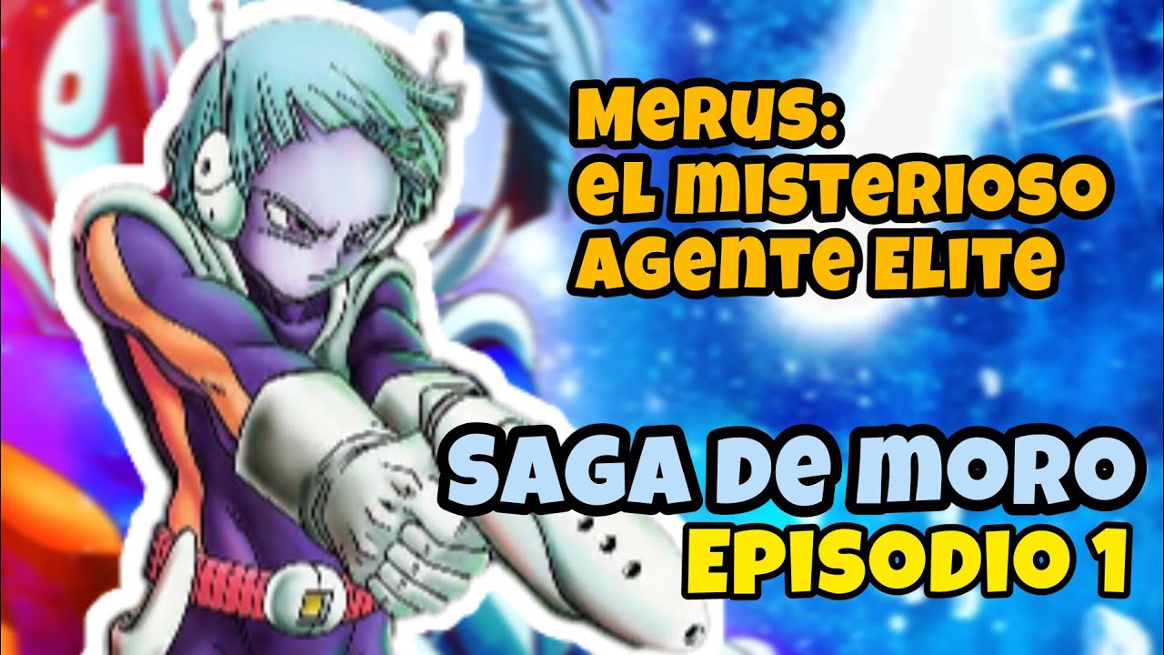 Merus, el MISTERIOSO agente elite | SAGA DE MORO: EPISODIO 1 | MANGA ...