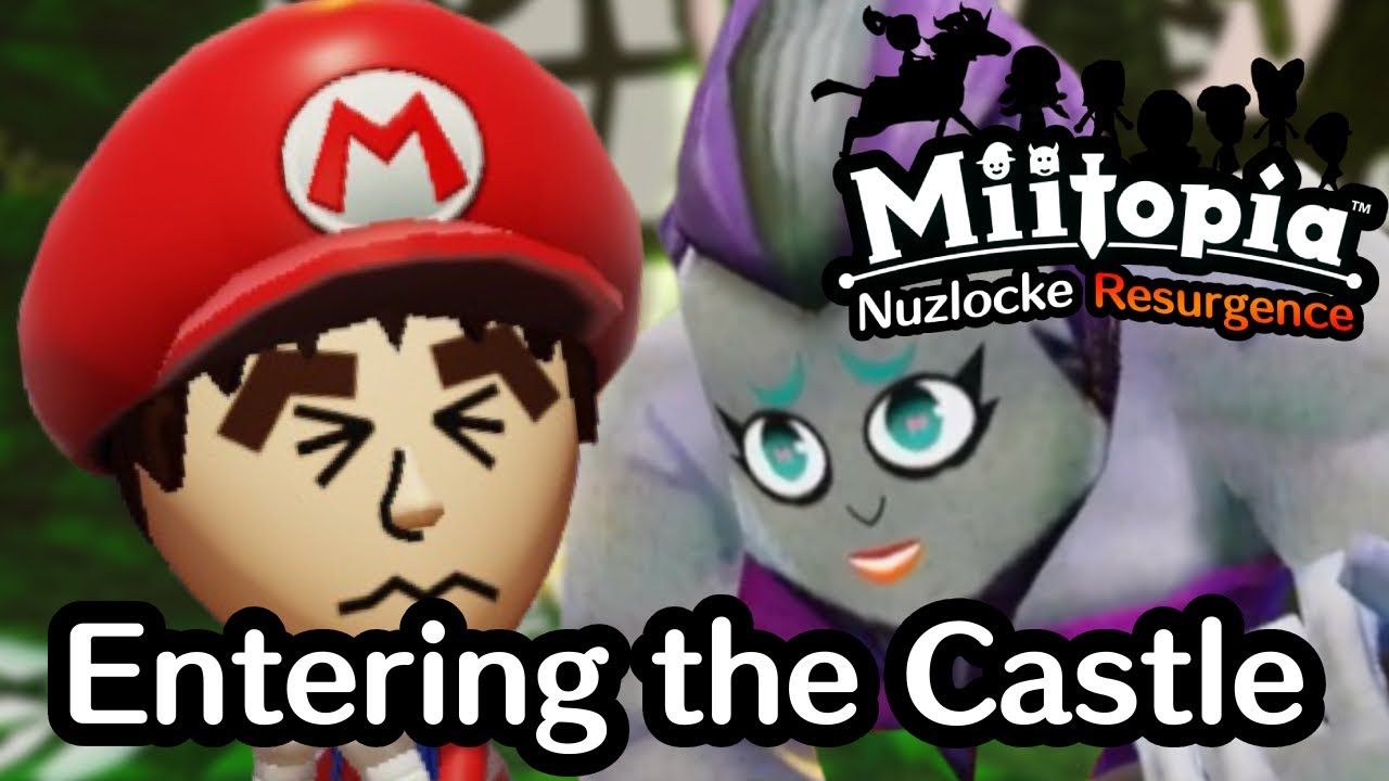 Miitopia Nuzlocke Resurgence: Entering The Castle - YouTube