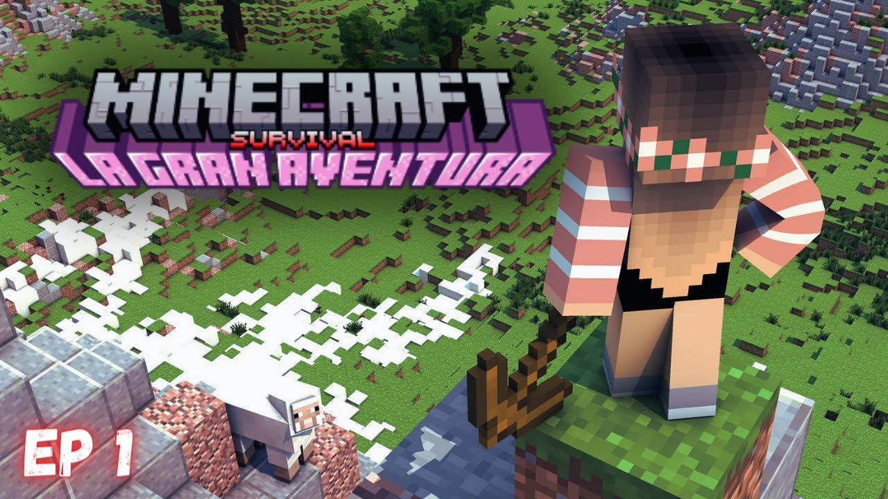 *Nueva serie* La Gran Aventura Ep1 // Minecraft - YouTube