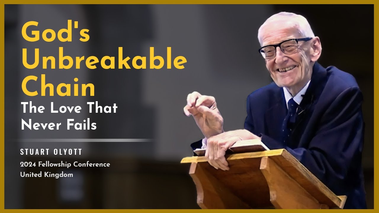 God's Unbreakable Chain: The Love That Never Fails - Stuart Olyott ...
