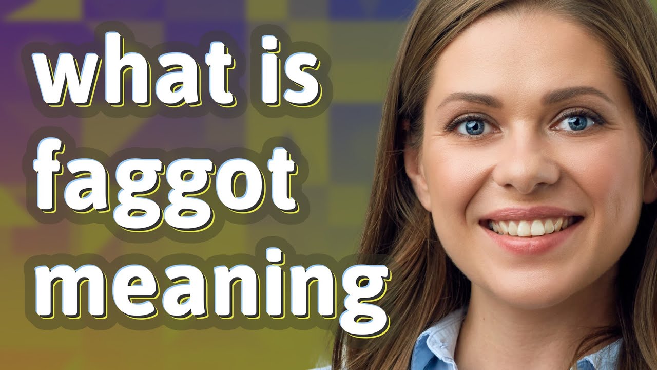 Faggot Meaning Of Faggot YouTube faggot-meaning-of-faggot-youtube