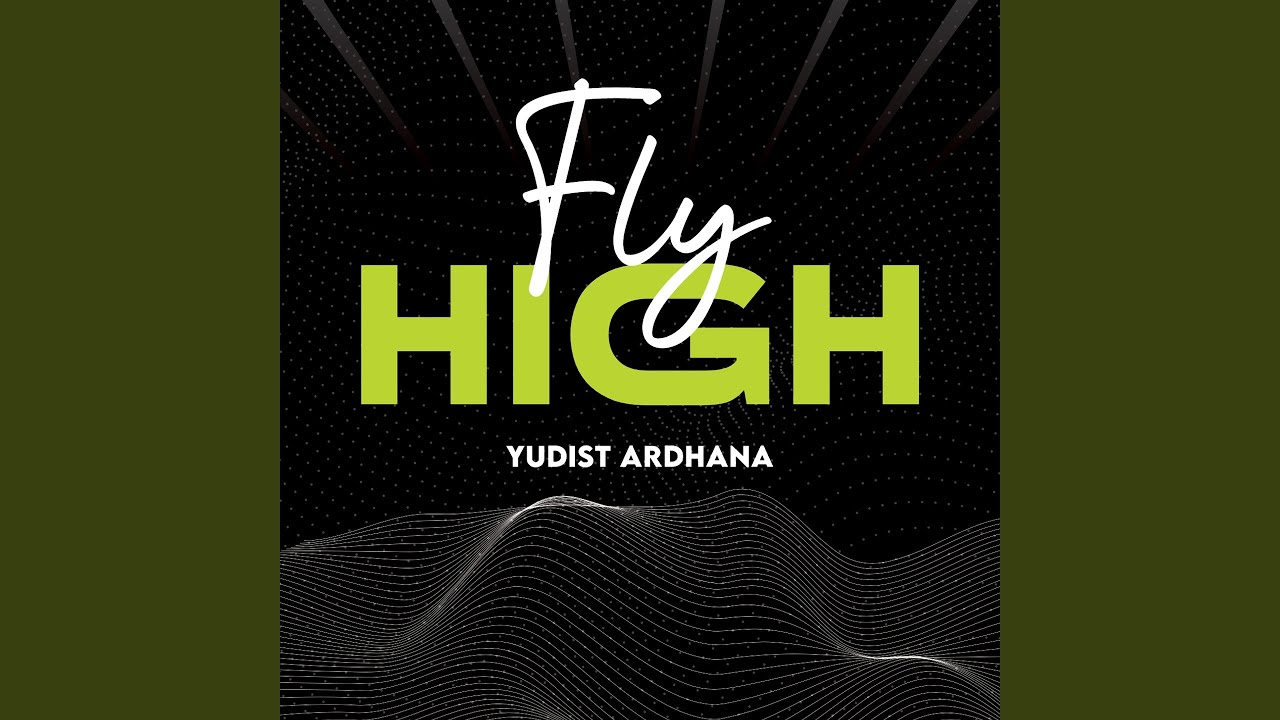 Fly High - YouTube