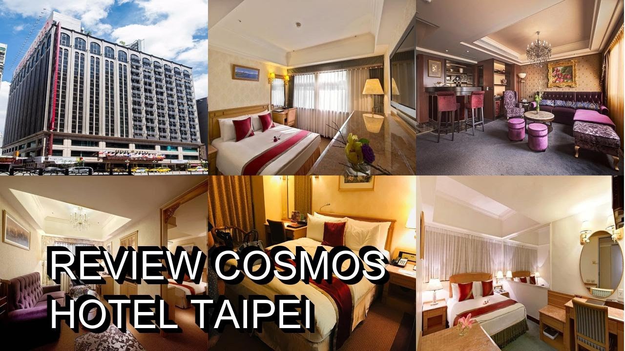 Review Cosmos Hotel Taipei - YouTube
