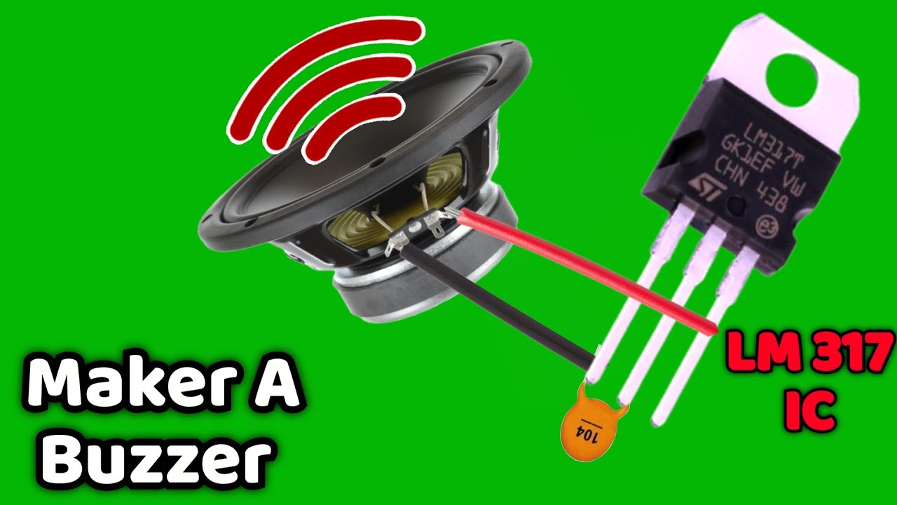 How To Make Buzzer Using LM 317 ic || बंजर बनाओ घर में ...