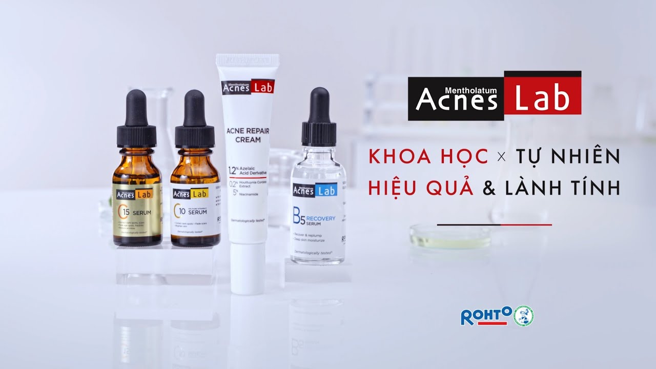 ACNES LAB: CÔNG THỨC TỐI ƯU CỦA KHOA HỌC x TỰ NHIÊN - KIỂM CHỨNG HIỆU ...