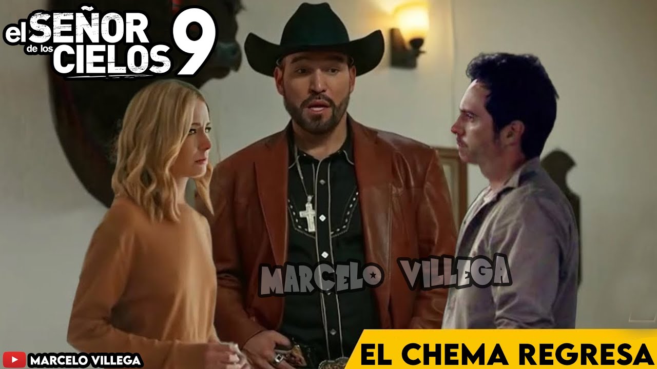 EL CHEMA REGRESA Y BUSCA A RUTILA DE NUEVO🔥😱 EL SEÑOR DE LOS CIELOS ...