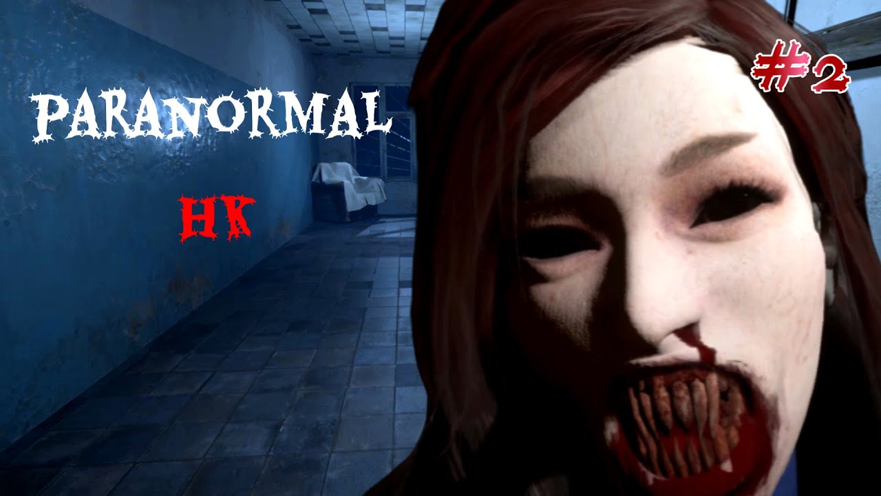 PARANORMAL HK HORROR WALKTHROUGH GAMEPLAY | FULL GAME | PART 2 | VSH ...