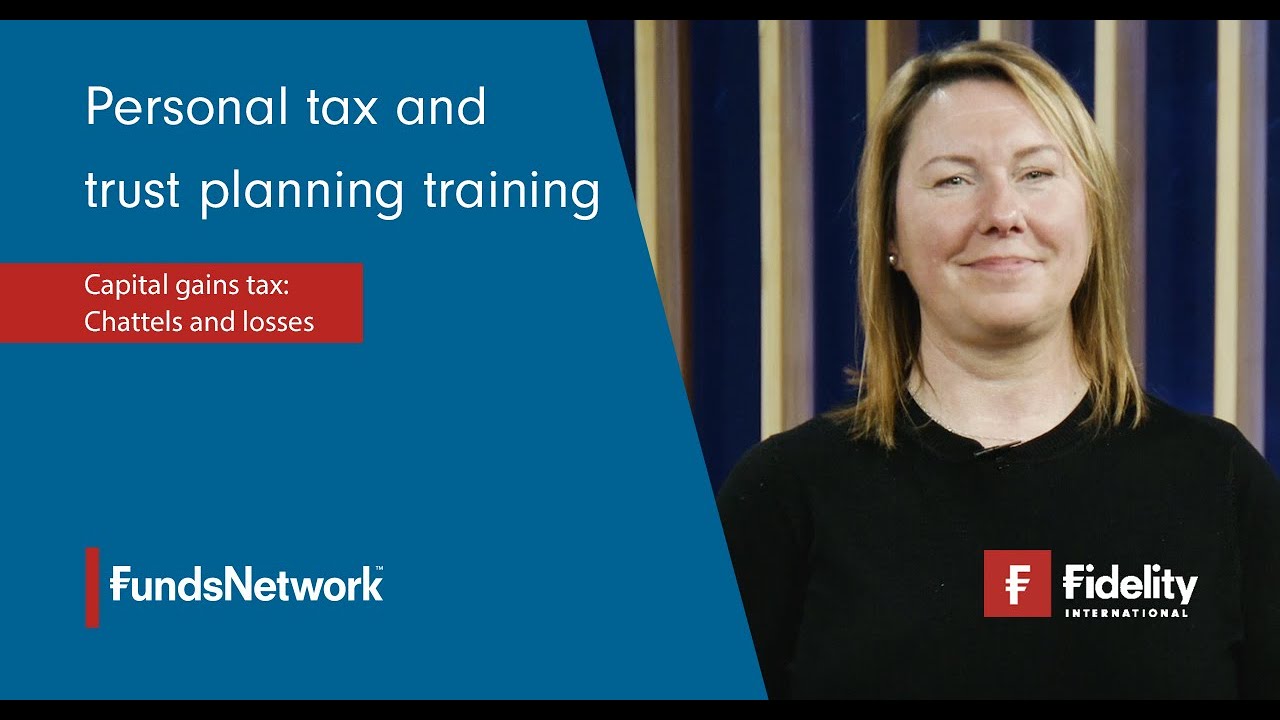 Personal tax and trust planning training: Capital gains tax - Chattels ...