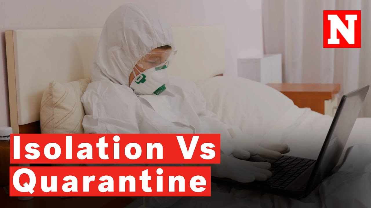 Isolation Vs Quarantine: What Do They Mean Amid The Coronavirus ...