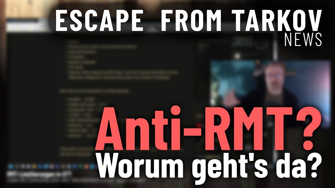 Anti-RMT? Worum geht's da? - Escape from Tarkov - News ( Deutsch ...