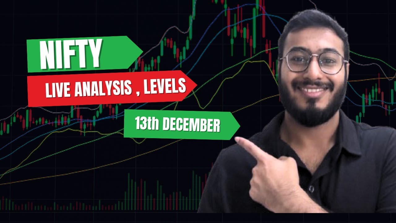 Nifty 50 Live Markets Analysis and Trading || 13th December Friday ...