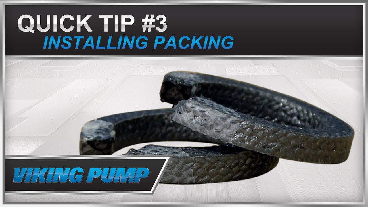 Updated: Quick Tip #03 - Install Packing into a Viking Pump - YouTube