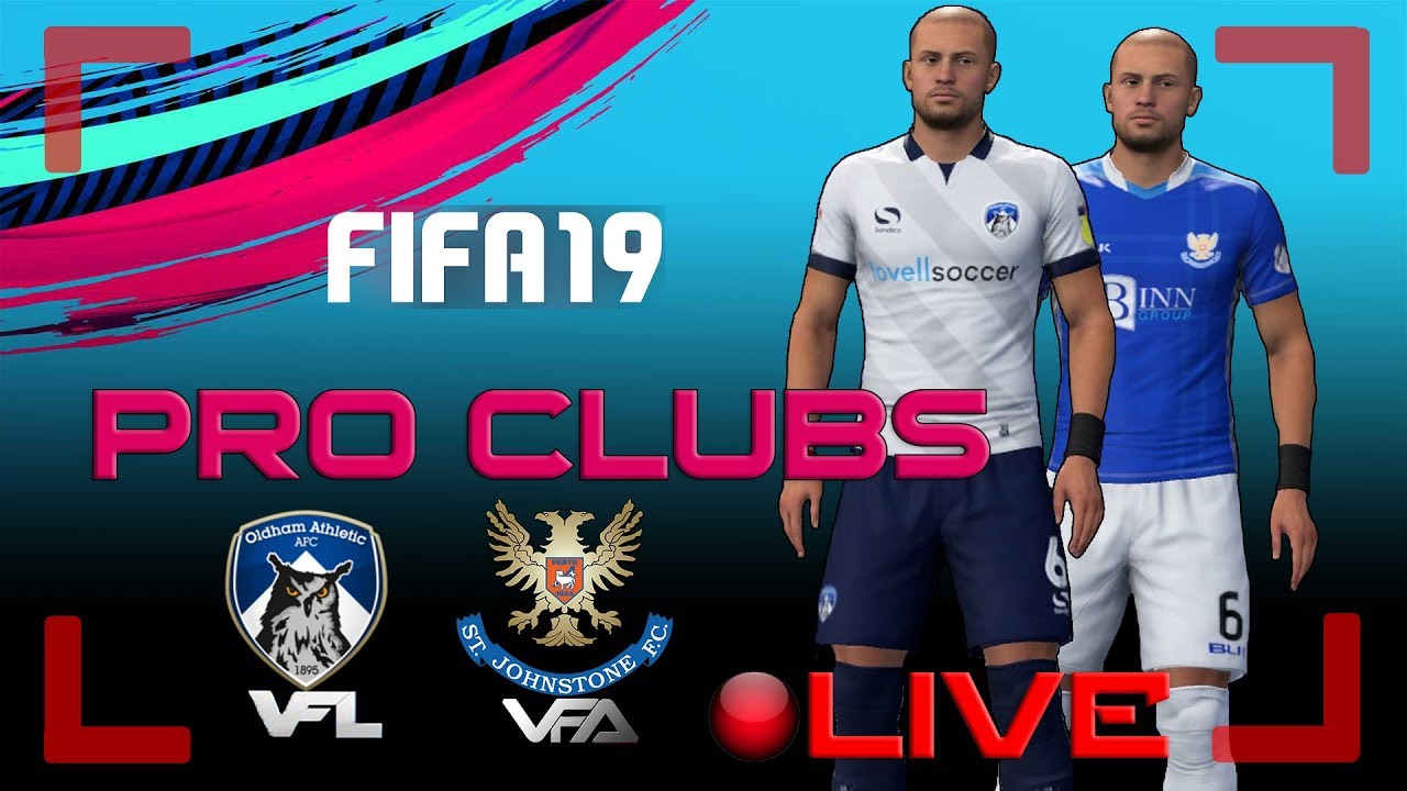 FIFA 19 Pro Clubs Livestream | Pro Clubs VFL CB | VFL Oldham Athletic ...