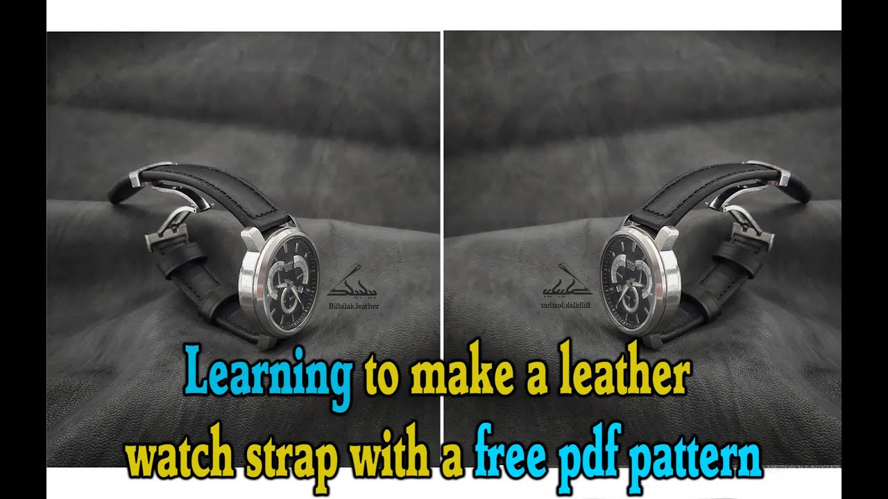 Learning to make a leather watch strap with free pdf pattern - YouTube