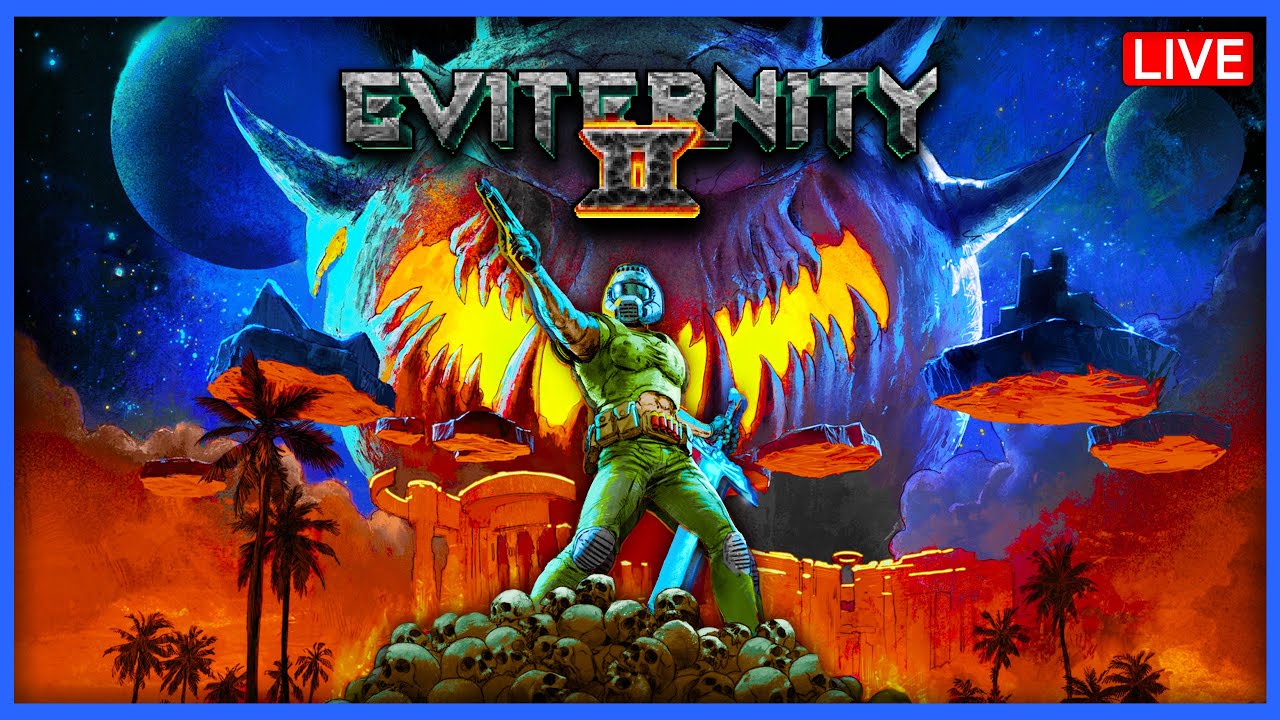 🔴LIVE - Returning to EVITERNITY 2 | DOOM 2 WAD Gameplay - YouTube