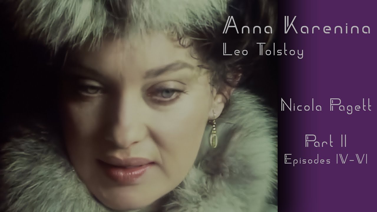 Anna Karenina - Nicola Pagett - Stuart Wilson - Episodes IV-VI - 1977 ...