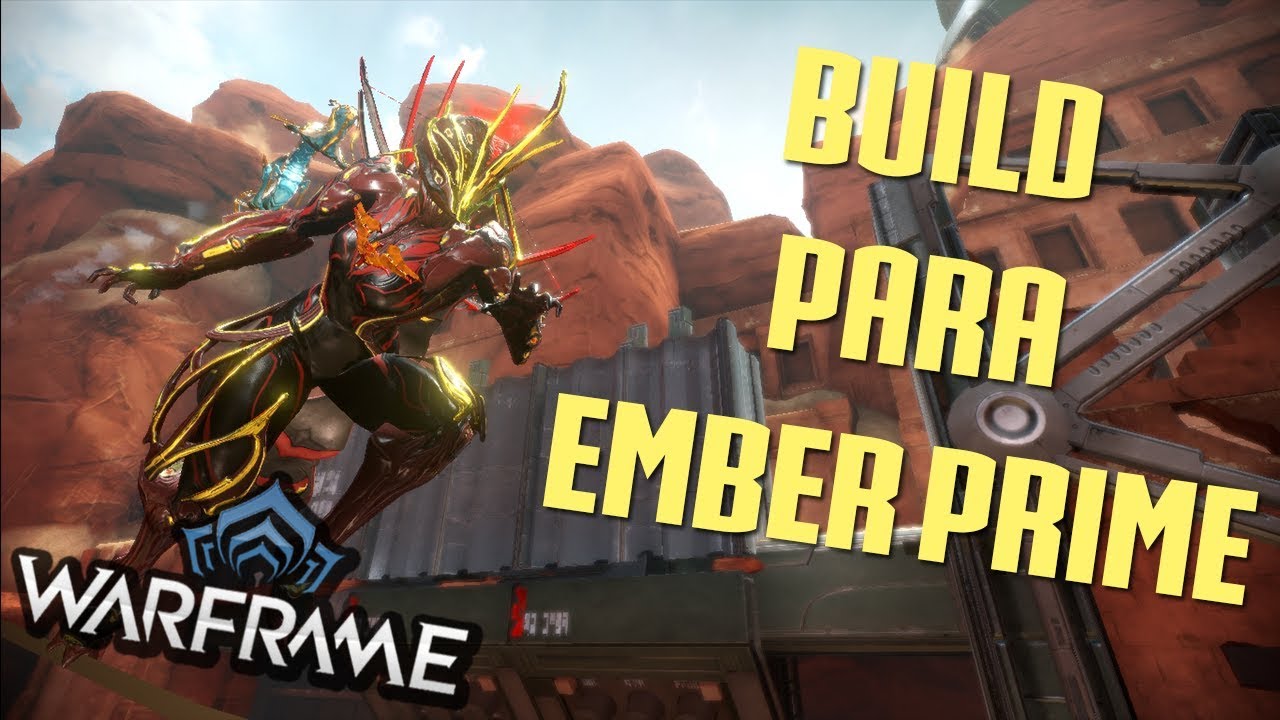 Build para Ember Prime | Warframe - YouTube