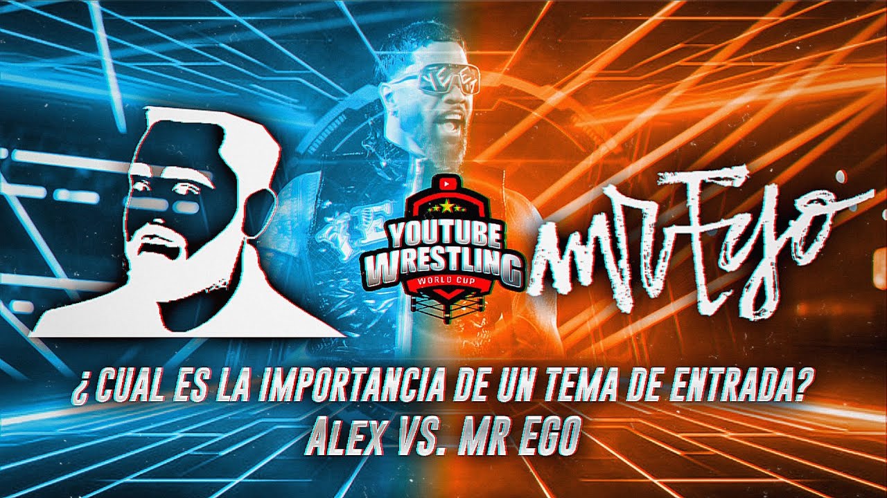 ALEX GÓMEZ vs MR EGO - La importancia de un tema de entrada | Youtube ...