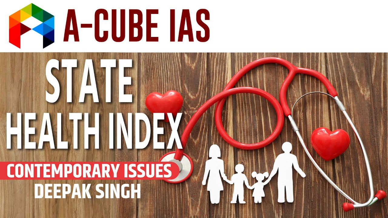 STATE HEALTH INDEX | Contemporary Issues | UPSC IAS - YouTube