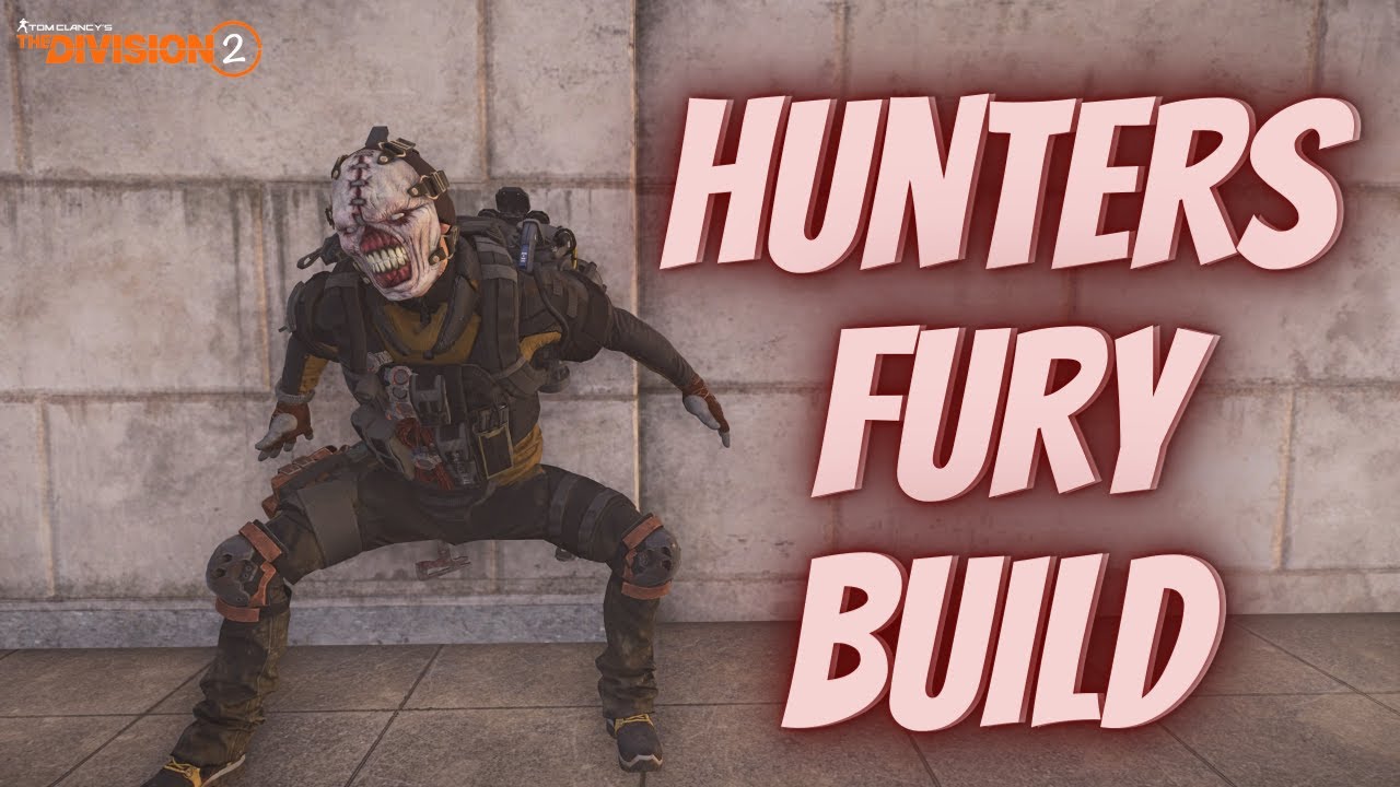 Hunter's Fury Build w/ 70% Weapon Damage! | Tom Clancy’s The Division 2 ...