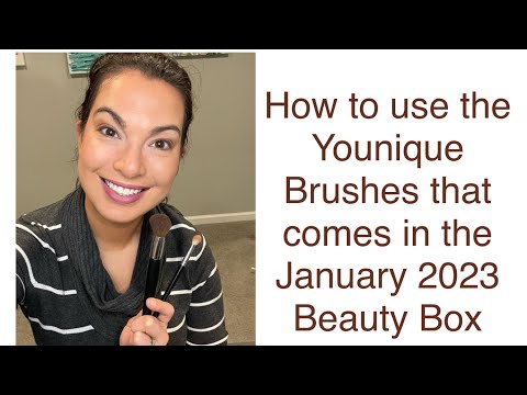 How to use the Younique Brushes that comes in the January 2023 Beauty Box