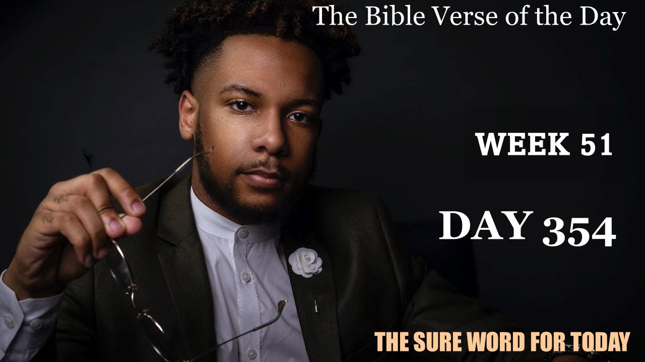 The Bible Verse of the Day |WEEK 51 |Day 354 - YouTube