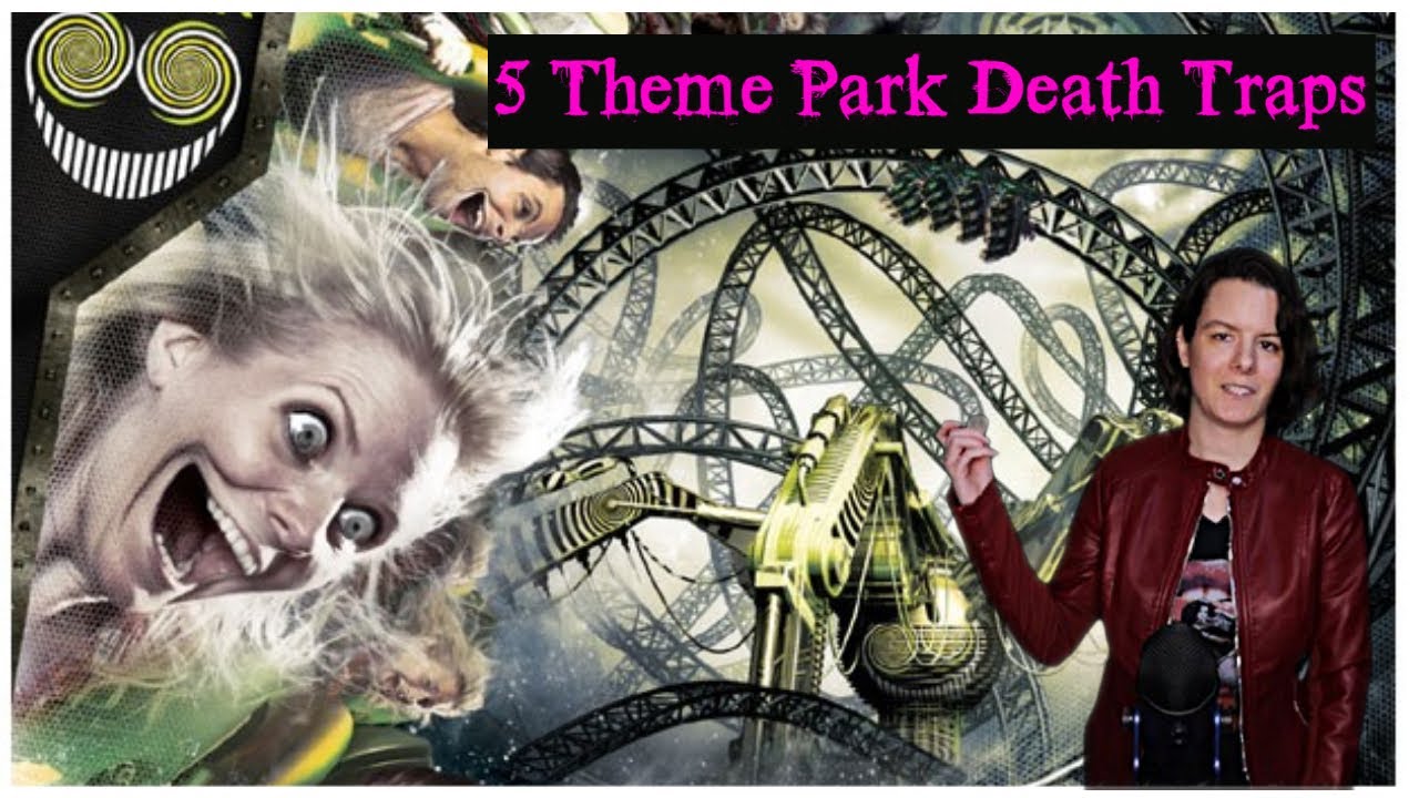 5 Theme Park Death Traps - YouTube